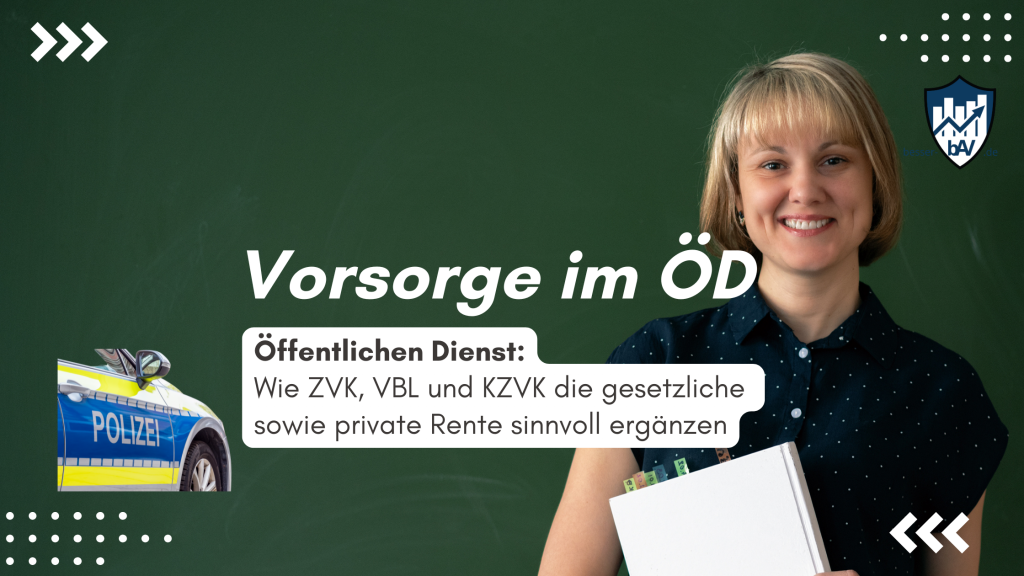 VBL, ZVK, KZVK als Ergänzung der Altersversorgung im ÖD